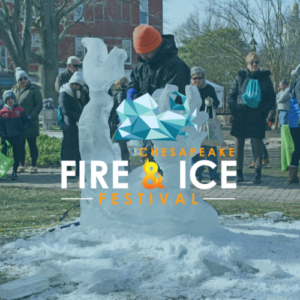 Chesapeake Fire & Ice - Easton Economic Development Corporation
